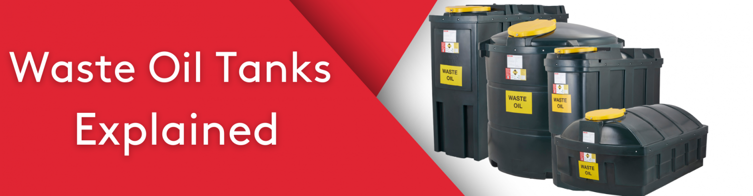 Complete Guide To Waste Oil Tanks - Fuel Tank Shop